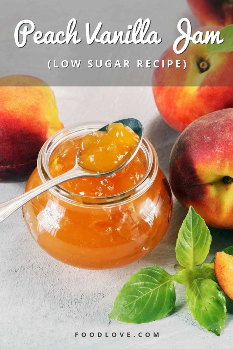 Peach Vanilla Jam (Low Sugar Recipe) | FoodLove.com