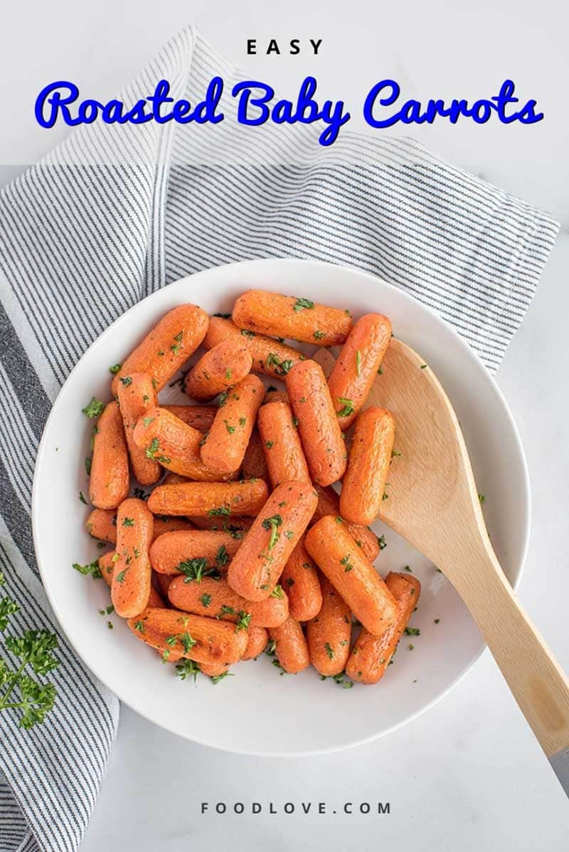 Easy Roasted Baby Carrots FoodLove Easy Roasted Baby Carrots FoodLove